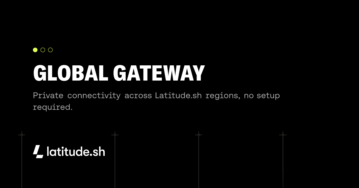 Global Gateway - Latitude.sh