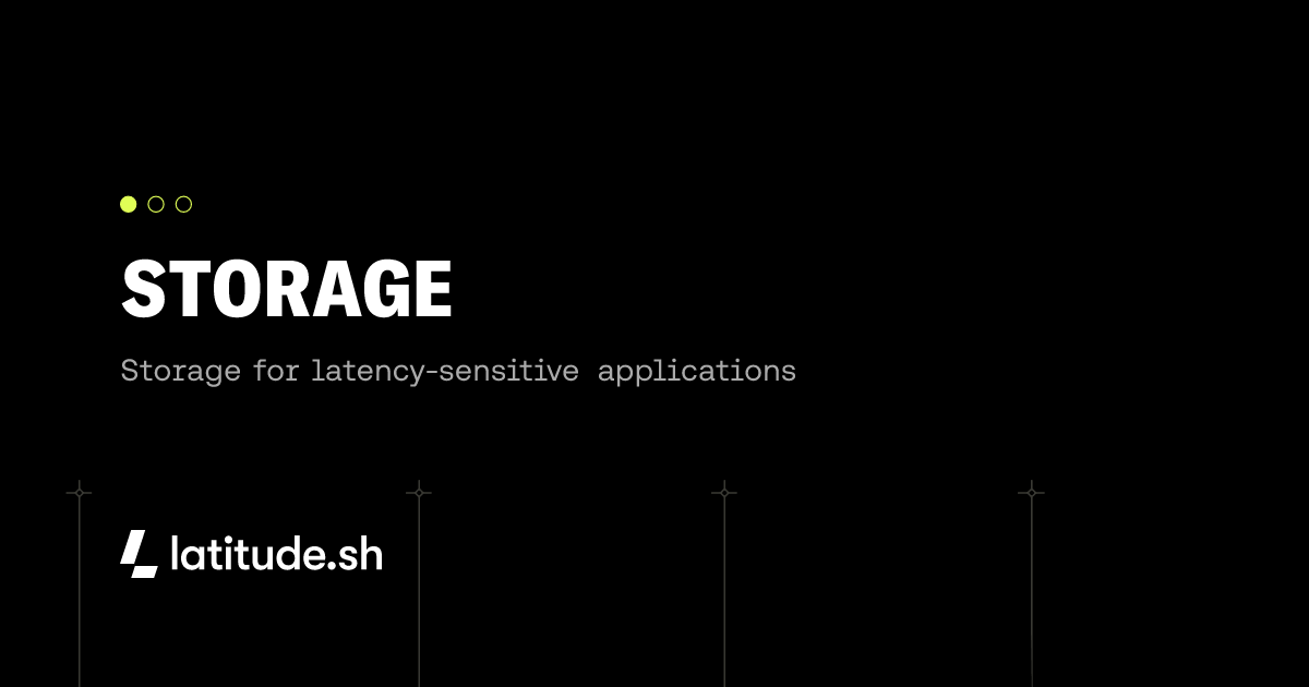 Storage - Latitude.sh