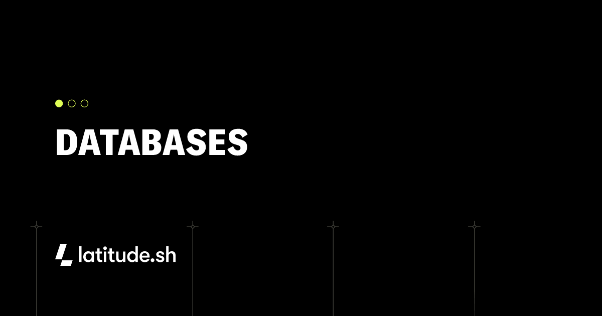 Databases - Latitude.sh